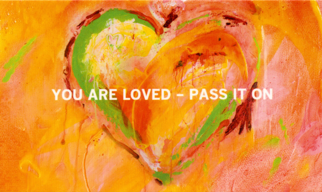 You Are Loved – Pass It On